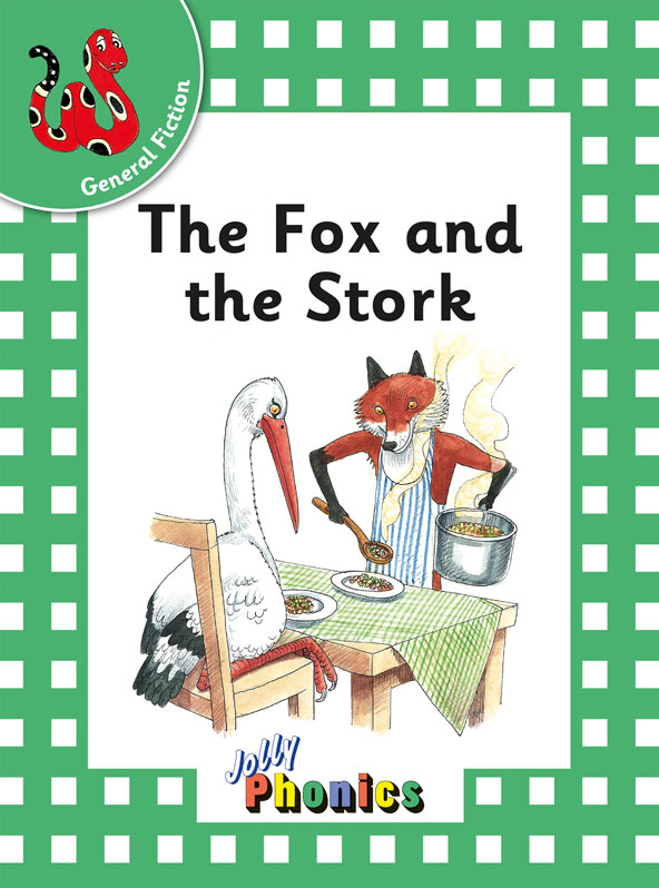 The Fox and the Stork: Jolly Phonics Green Readers — Jolly Learning