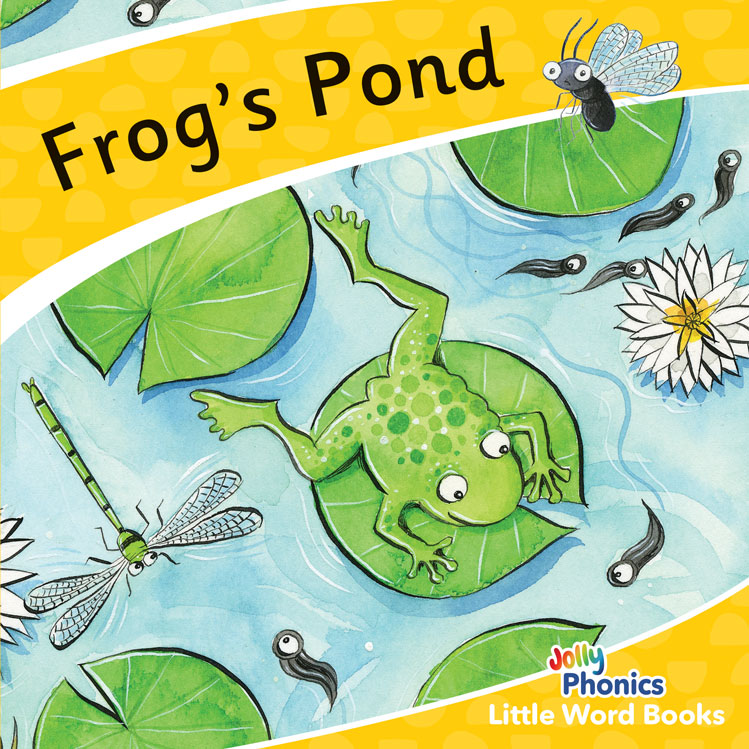Frog's Pond: Jolly Phonics Little Word Books — Jolly Learning